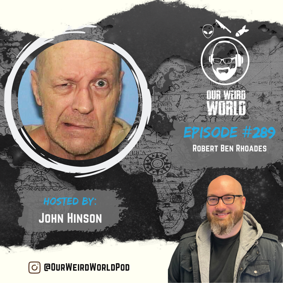 289 – Robert Ben Rhoades – John Hinson